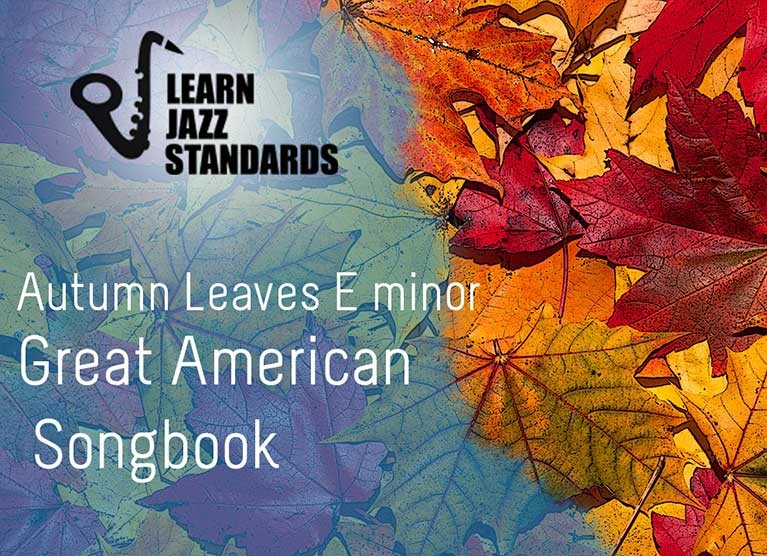 Autumn Leaves E minor - Learn Jazz Standards