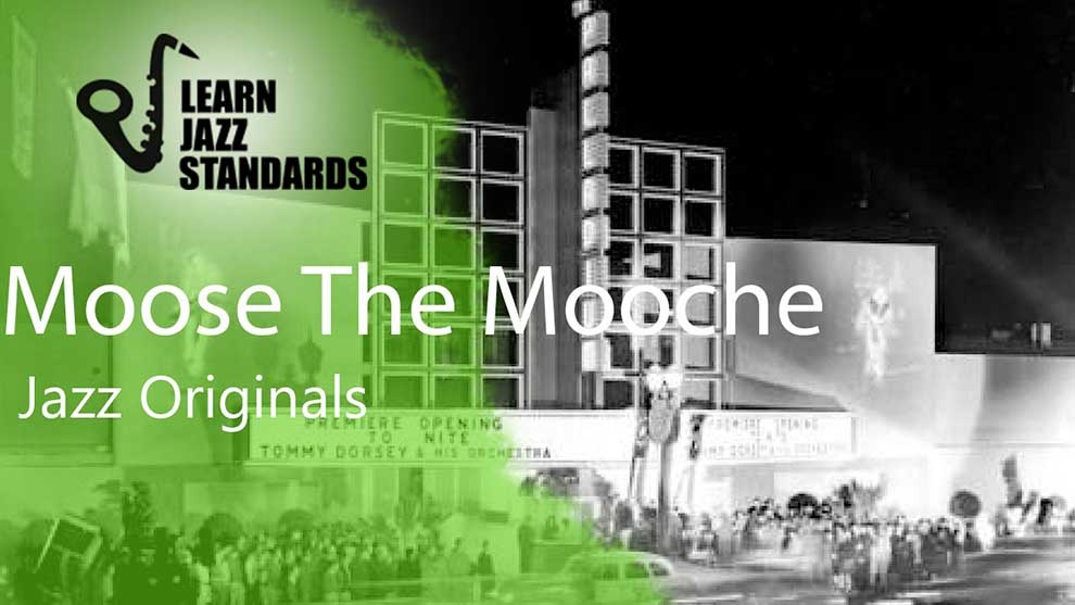 Moose the Mooche - Learn Jazz Standards